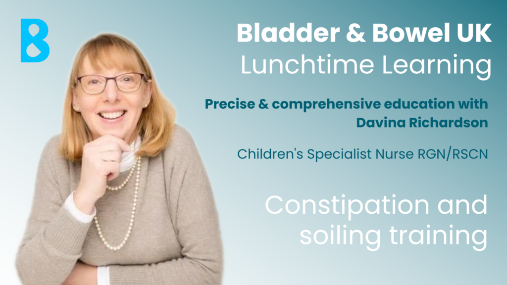 Lunchtime Learning - OLD Constipation and Soiling